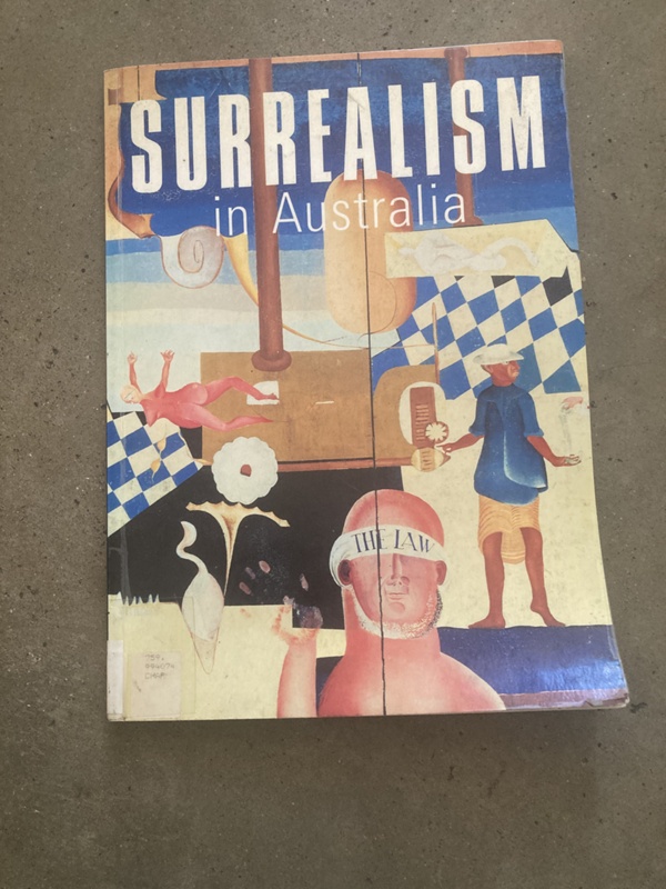 Surrealism in Australia.; 0642130671; 2944 | eHive