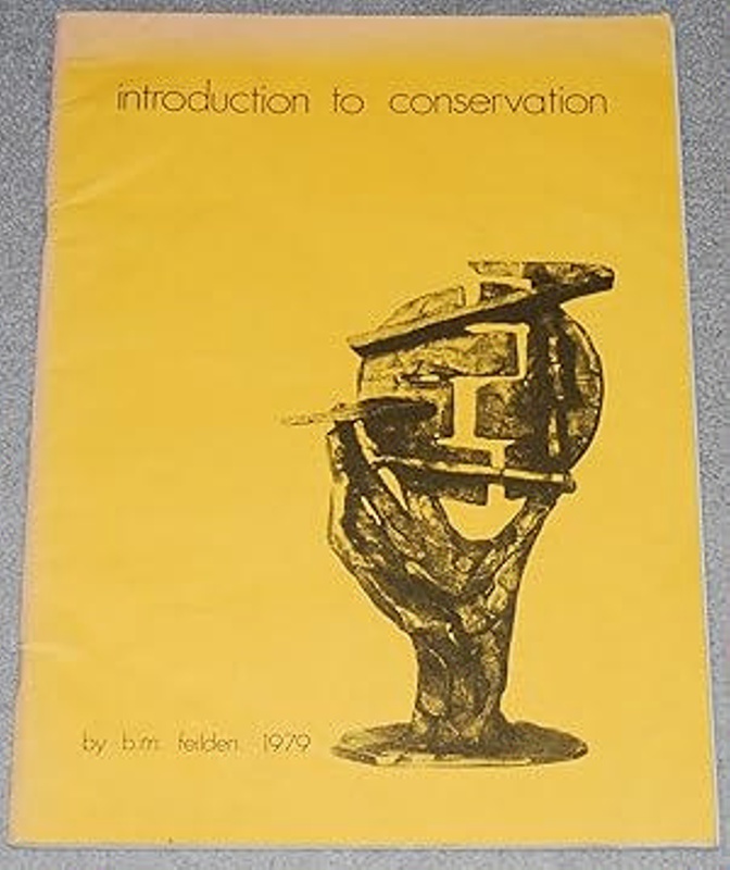 An Introduction to Conservation of Cultural Property.; Feilden, Bernard ...