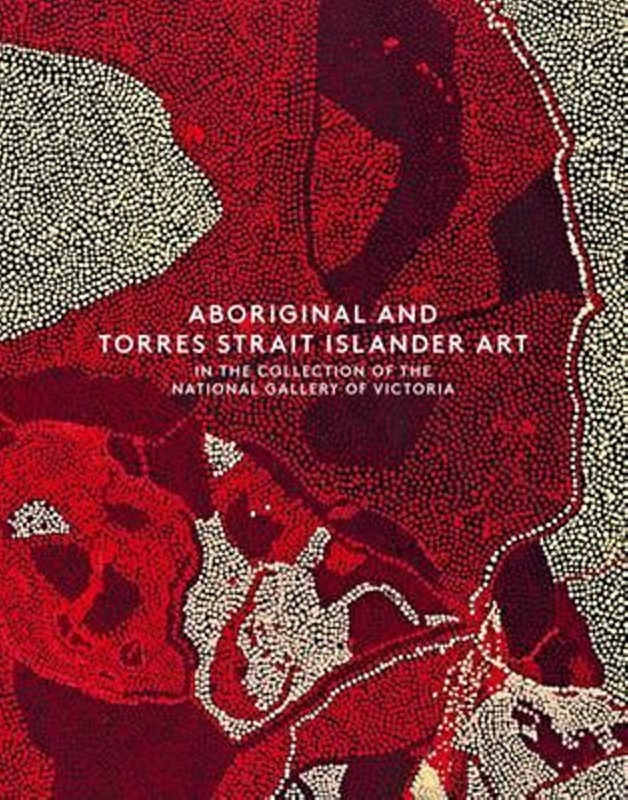 Aboriginal and Torres Strait Islander Art in the Collection of the ...
