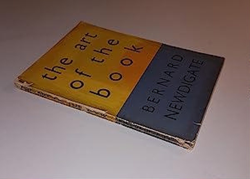 The Art of the Book.; Newdigate, B. H. (Bernard Henry), 1869-1944; 1220 ...