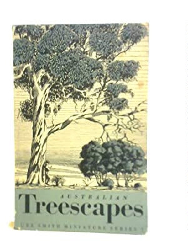 Australian Treescapes : a photographic study.; Mitchell, Elyne, 1913 ...