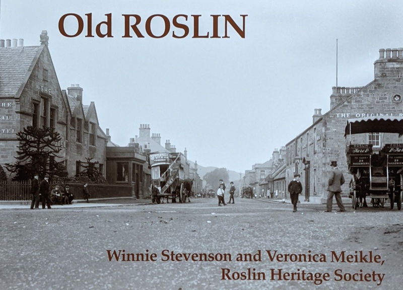 Old Roslin; Stevenson, Winnie and Meikle, Veronica Roslin Heritage ...