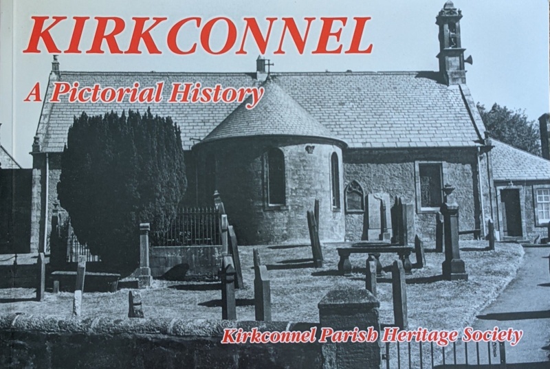 Kirkconnel A Pictorial History; Kirkconnel Parish Heritage Society ...