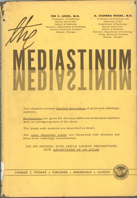 The Mediastinum / by Ted F. Leigh and H. Stephen Weens.; Leigh, Ted ...