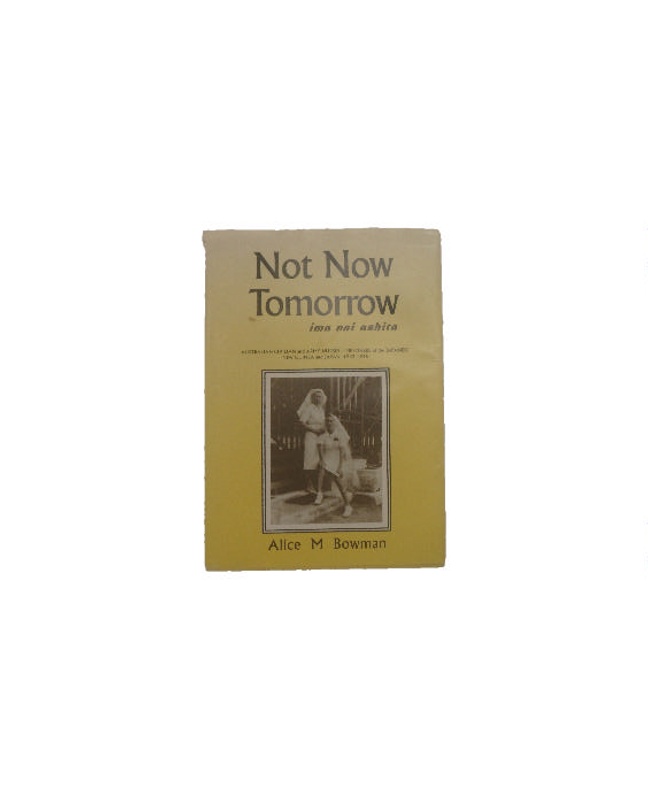 Book: Not Now Tomorrow; 1996; AR#11923 | eHive