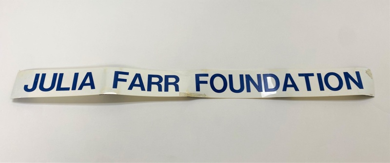 Sign: Julia Farr Foundation; Early 2000's ?; AR#17158 | eHive