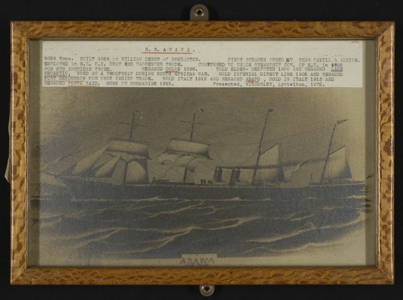 The S.S. 'Arawa'. Glazed, wooden frame.; Unknown; 1884 - 1915; 14064.1 ...