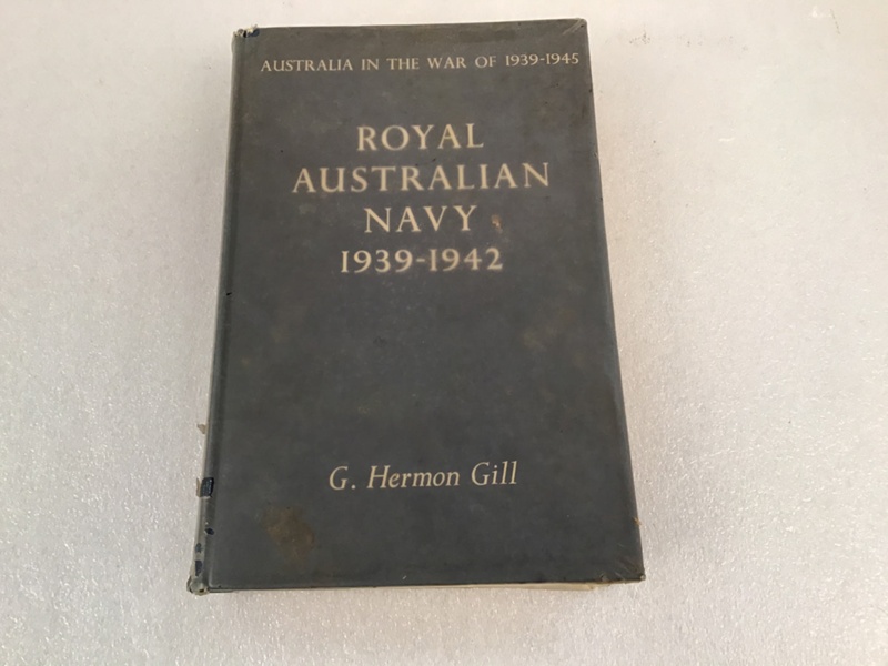 Book; Royal Australian Navy 1939-1945; G. Hermon Gill; NAVY-15444-00 ...