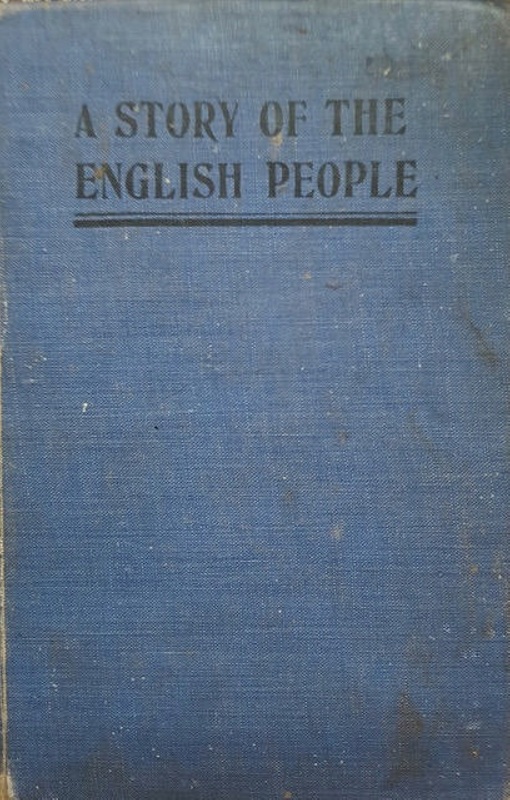 A Story of the English People ; K.R. Cramp MA, W. Lennard MA, J.J ...