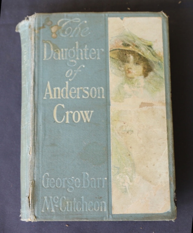 The Daughter of Anderson Crow; George Barr McCutcheon; 1908; 2024.641 ...