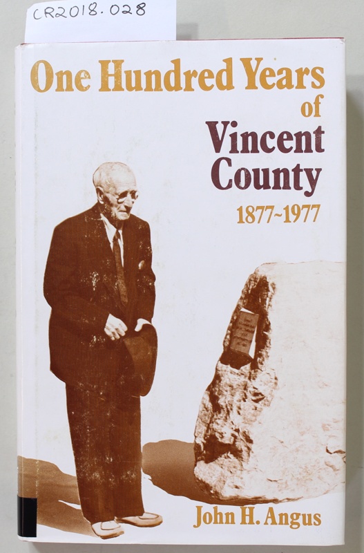 Book, One Hundred Years of Vincent County 1877-1977 ; John H. Angus ...