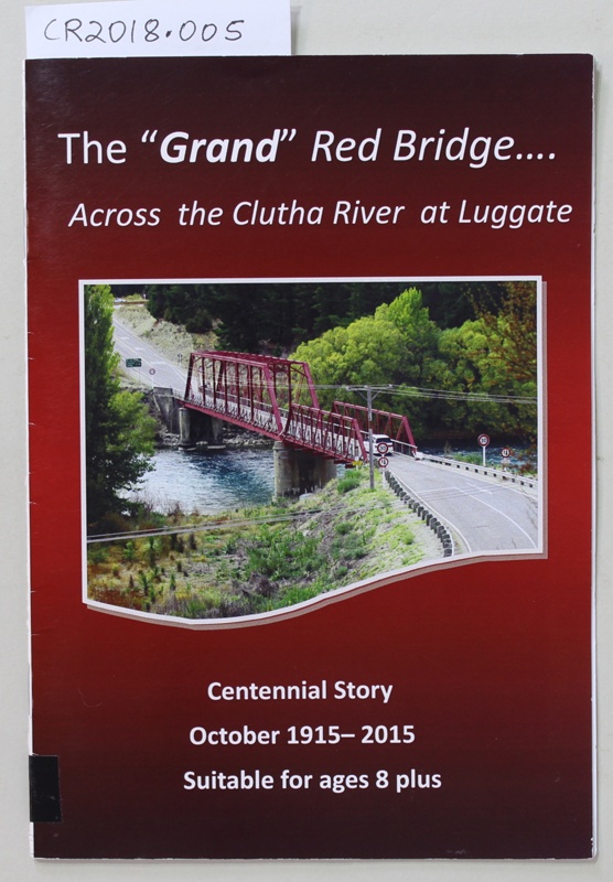 Book, The "Grand" Red Bridge Across the Clutha River at Luggate ...