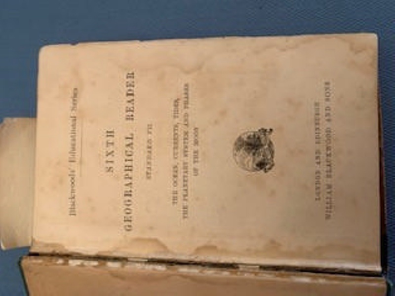 Blackwood's Educational Series: Geographical reader Book 6; Professor ...