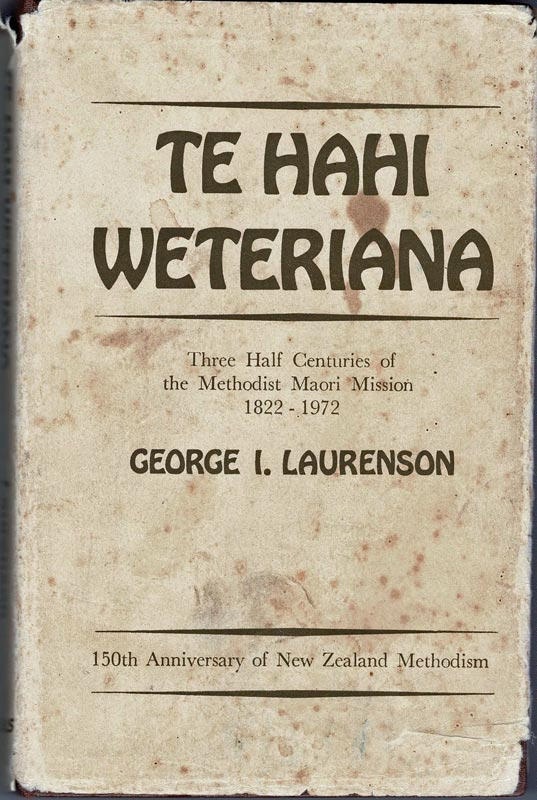 Book, Te Hahi Weteriana . Three Half Centuries of the Methodist Maori ...