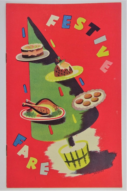 Wartime recipe leaflet: 'Festive Fare'; Ministry of Food; 1944; LDMRD ...