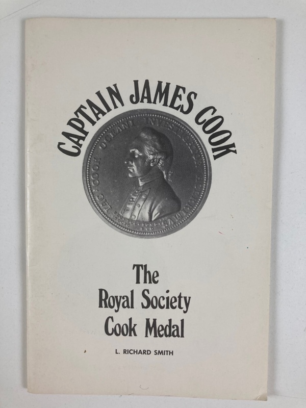 Captain James Cook - The Royal Society Cook Medal; L Richard Smith ...