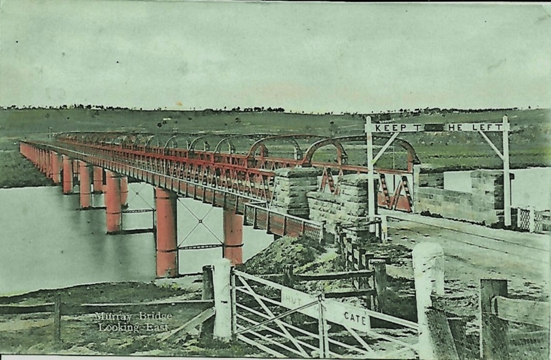 Postcard of the Murray Bridge, looking East, 15 Feb 1907.; 15 Feb 1907 ...