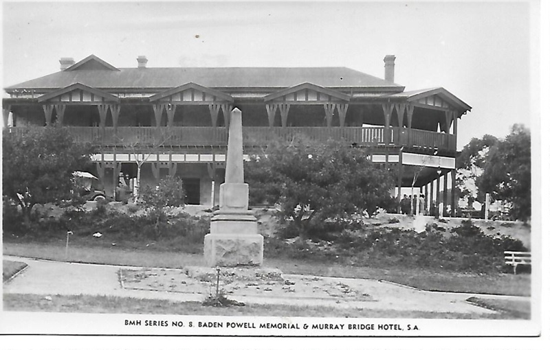 Postcard of the Baden Powell Memorial and the Murray Bridge Hotel ...
