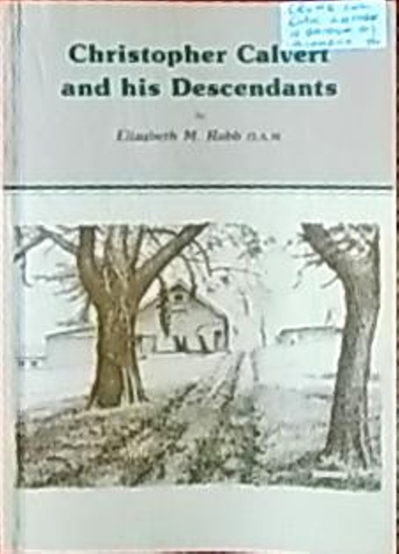 Christopher Calvert and his Descendants; Robb Elizabeth M OAM; 0 ...