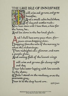 The Lake Isle of Innisfree; W.B. Yeats, Ireland, b. 1865 - d. 1939 ...