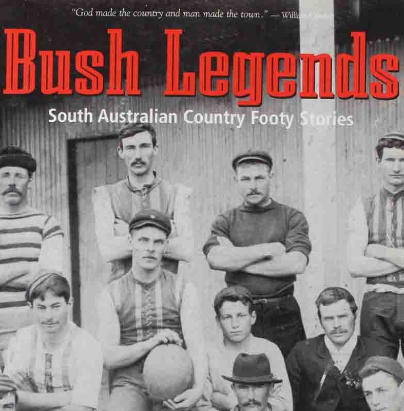 Bush Legends South Australian Footy Stories; MADIGAN, Anthony and ...