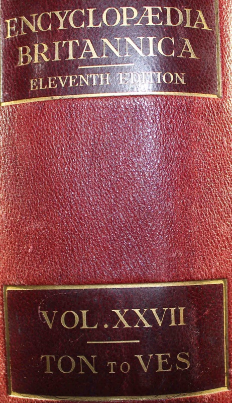 The Encyclopedia Britannica Vol: XXVII TON to VES; C0506000003 | eHive
