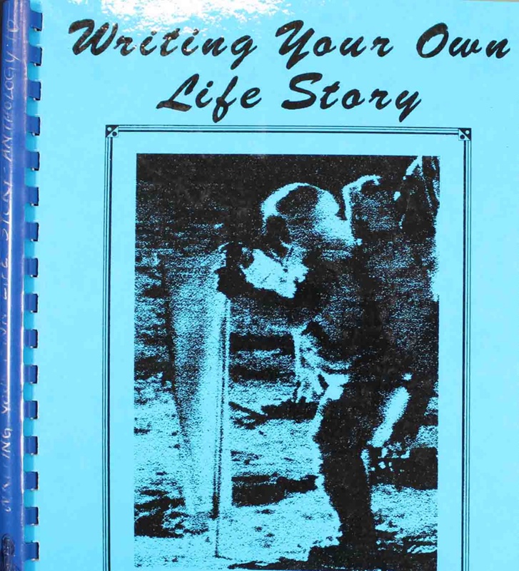 Writing Your Own Life Story Anthology 10 - 1999; Various Writers; 1999 ...