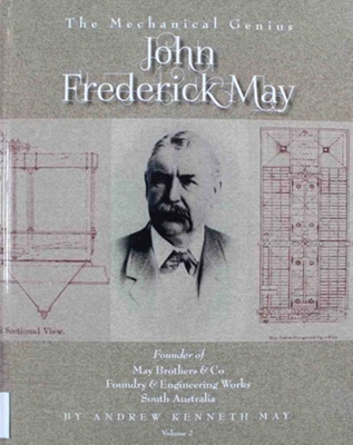 The Mechanical Genius John Fredrick May Founder of May Brothers and Co ...