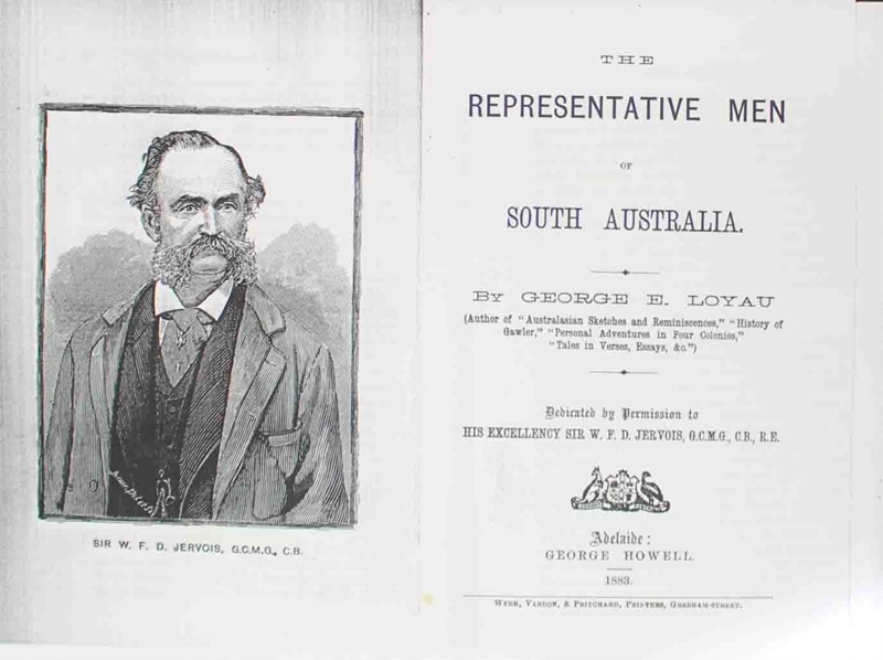 The Representative Men of South Australia ; LOYAU, George E ...