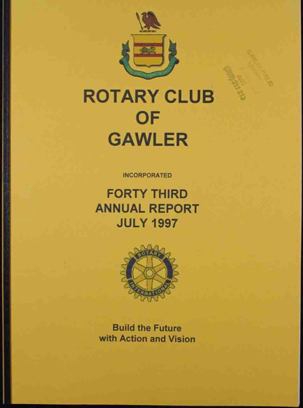 The Forty Third Annual Report July 1997 The Rotary Club of Gawler Build ...