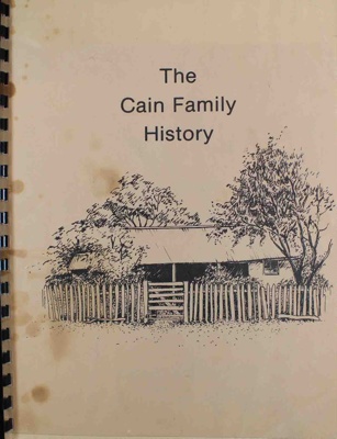 The Cain Family History; CAIN Family, The; 1984; C0460520836 | eHive