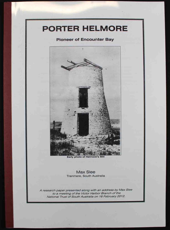 Porter Helmore - Pioneer of Encounter Bay; SLEE, Max; 2012; C0477505392 ...