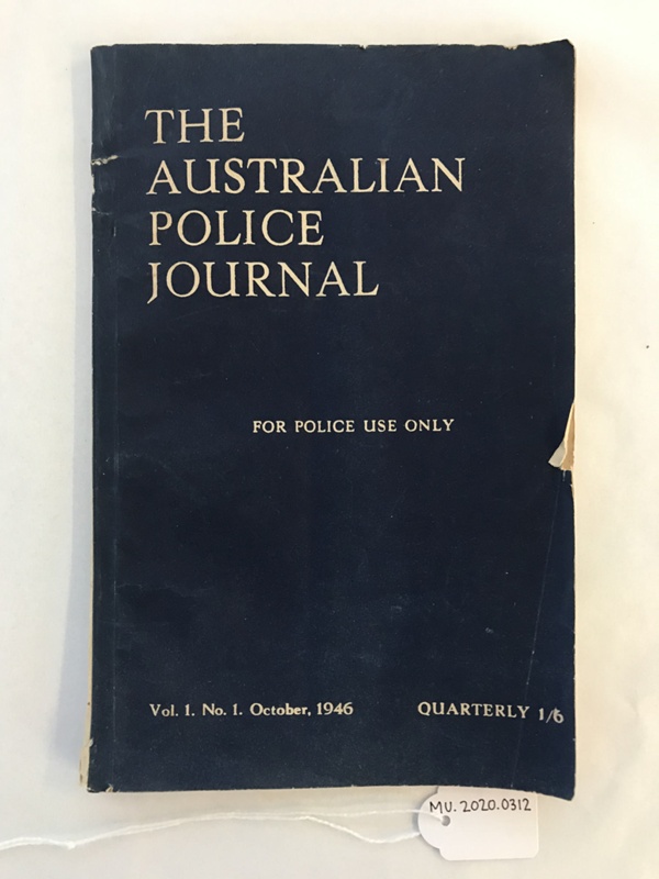 The Australian Police Journal Vol. 1. No. 1. 1946 ; MU.2019.0312 | eHive