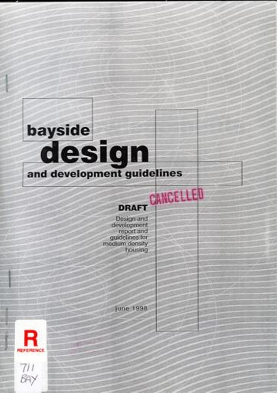 Bayside design and development guidelines : draft; Bayside City Council ...