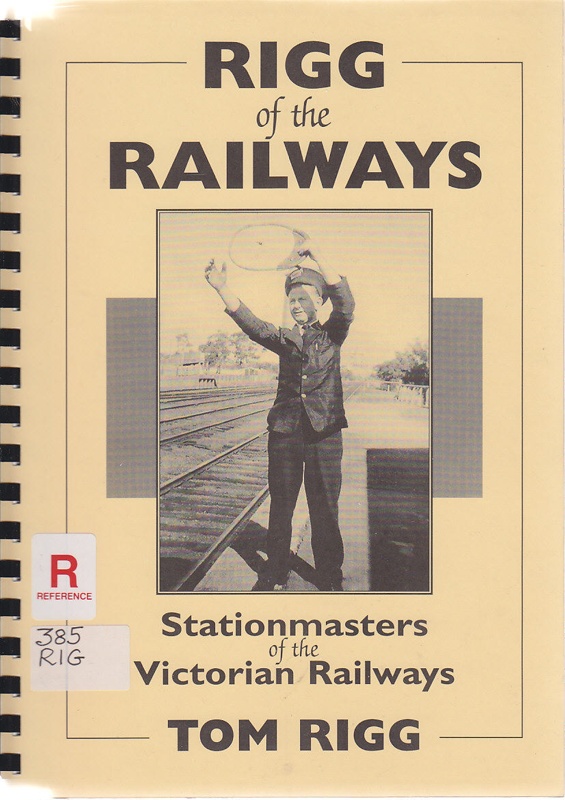 Rigg of the railways; Rigg, Tom; 2001; 646415395; B0638 | eHive