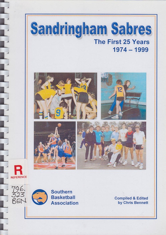 Sandringham Sabres, the first 25 years, 1974-1999; Bennett, Chris; 2009 ...