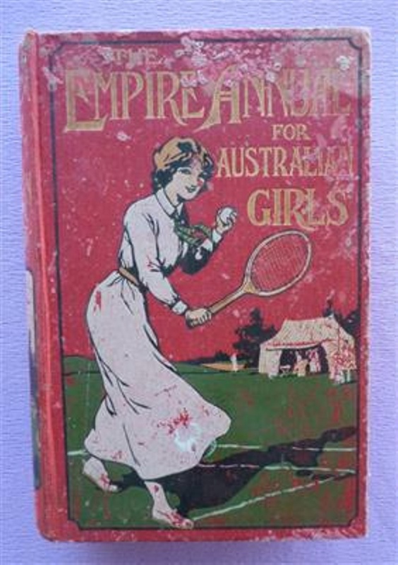 The Empire Annual for Australian Girls; BH2202 | eHive